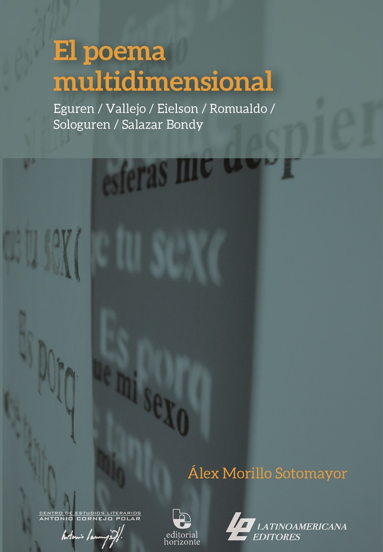 El poema multidimensional: Eguren / Vallejo / Eielson / Romualdo ...